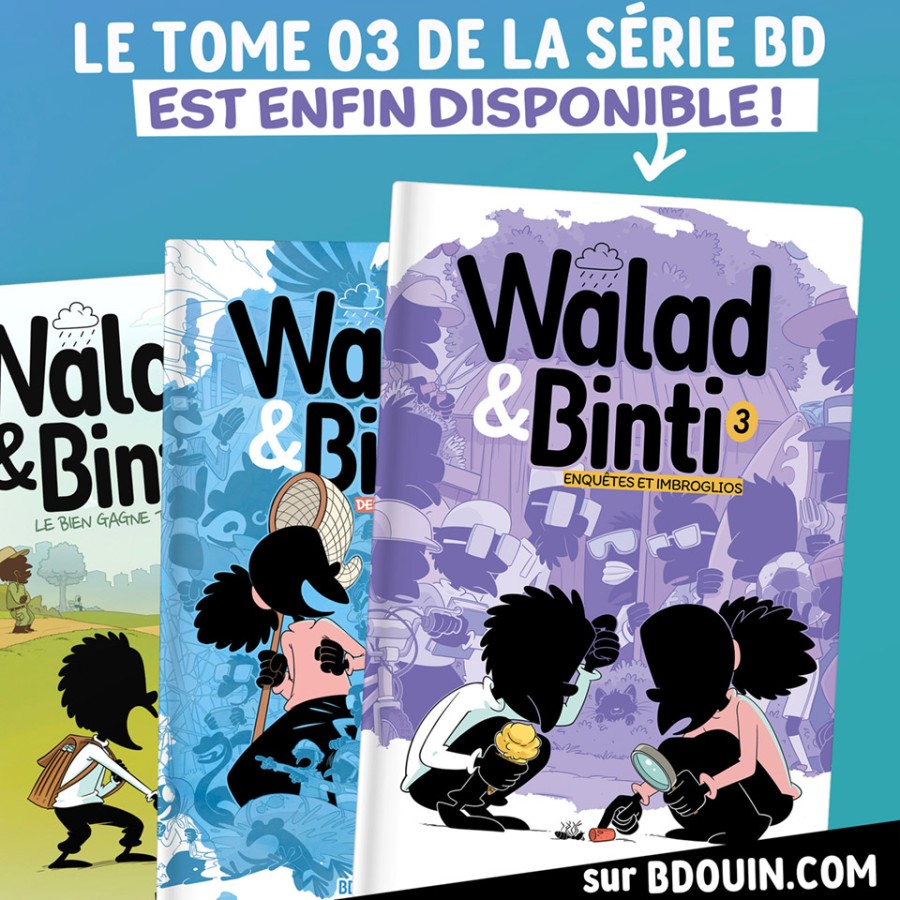Walad & Binti T3 – Enquêtes et Imbroglio | Album jeunesse musulman