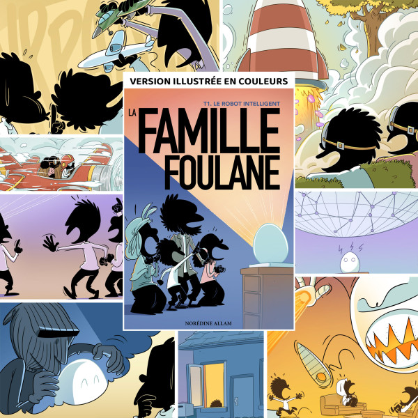 Famille Foulane (Tome 1) : Le robot intelligent - BDouin Officiel